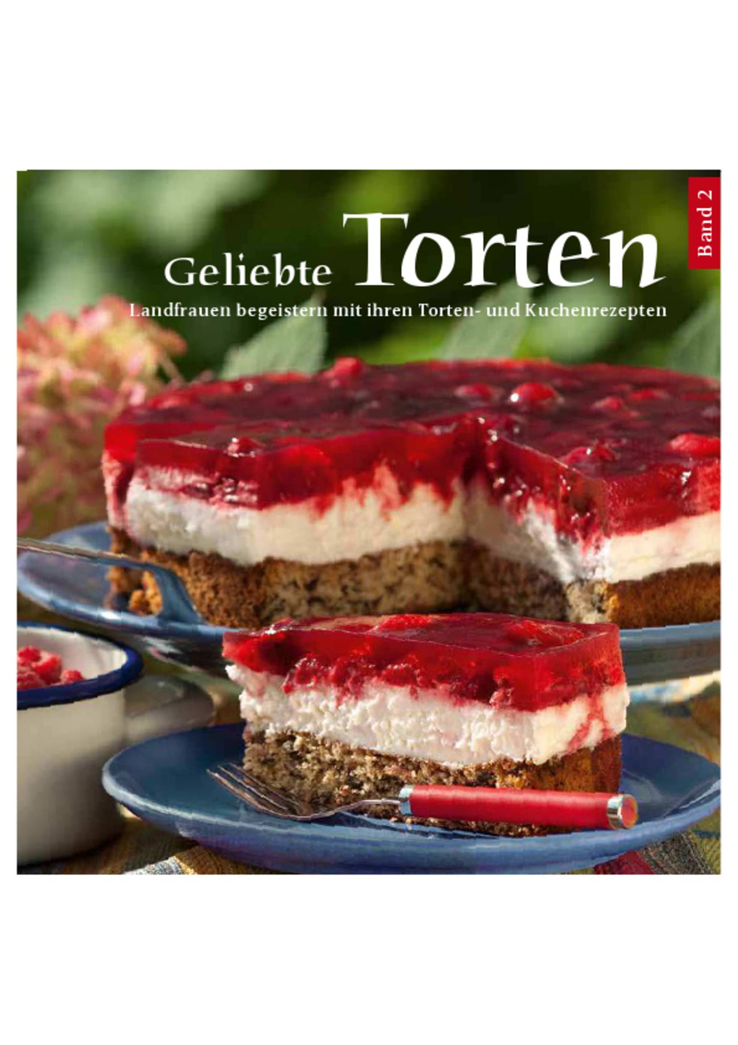 Geliebte Torten - [ESSEN UND TRINKEN]
